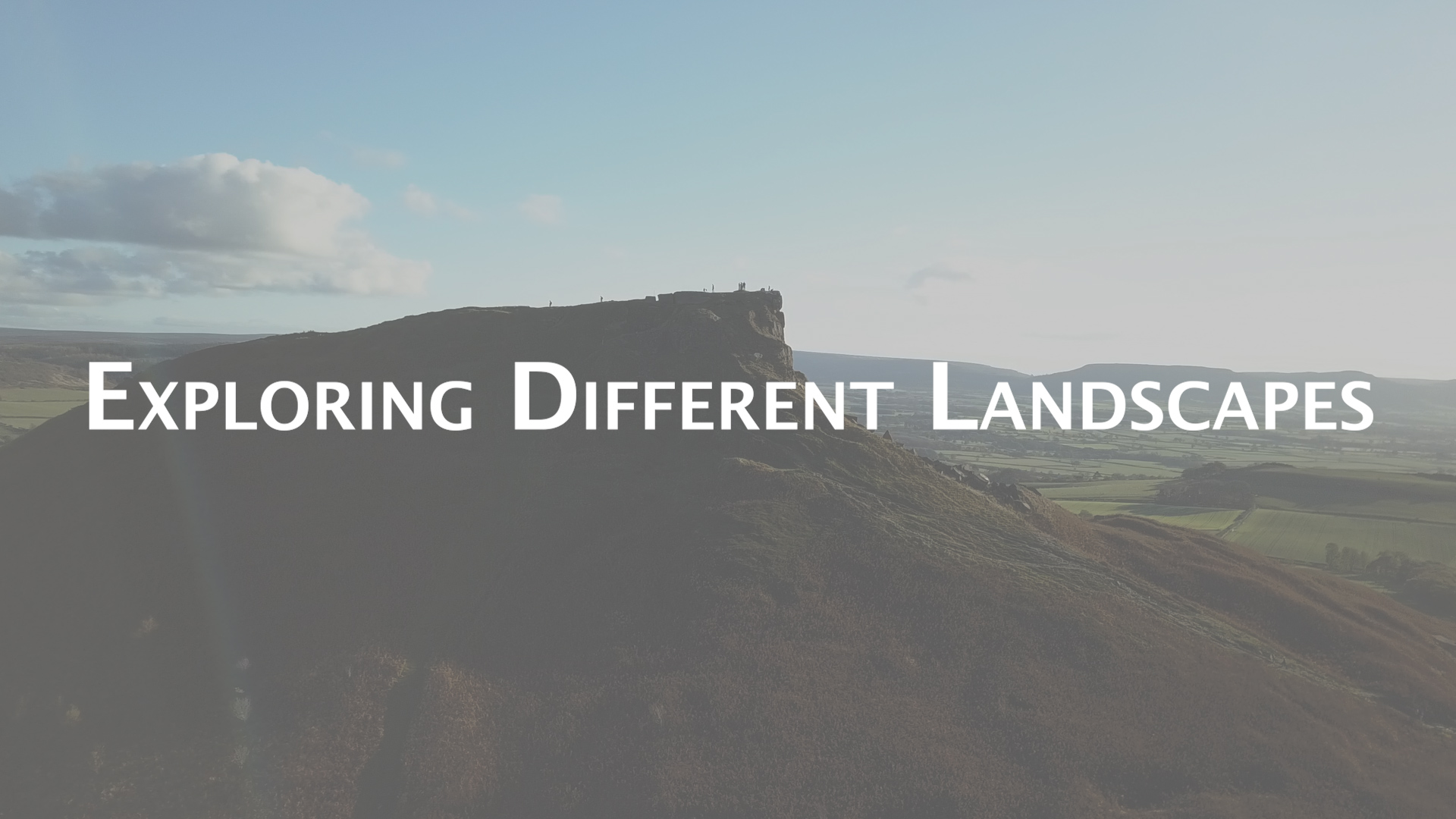 13. Exploring Different Landscapes - First Man Photography