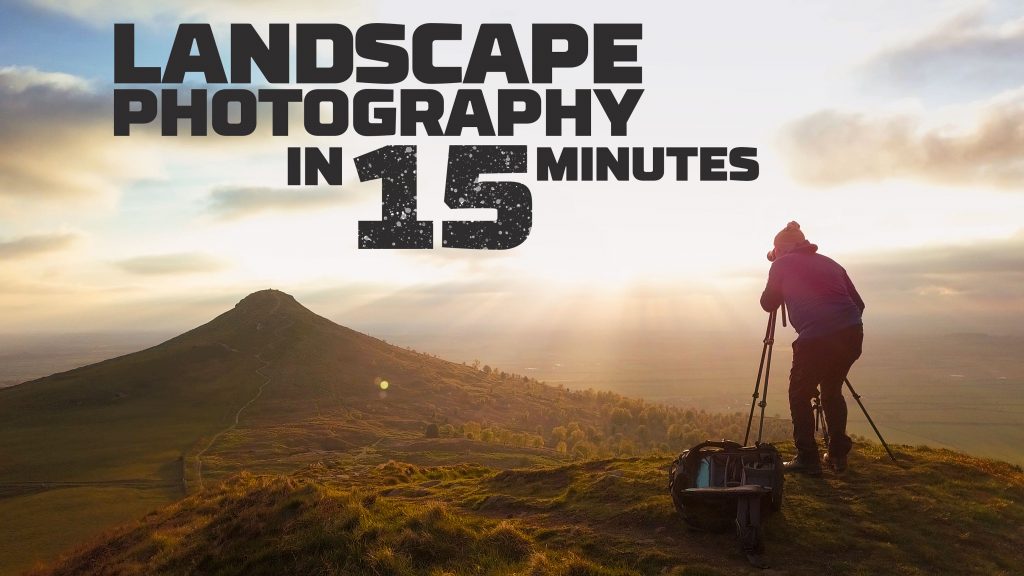 Landscape Photography Basics In 15 Minutes - First Man Photography